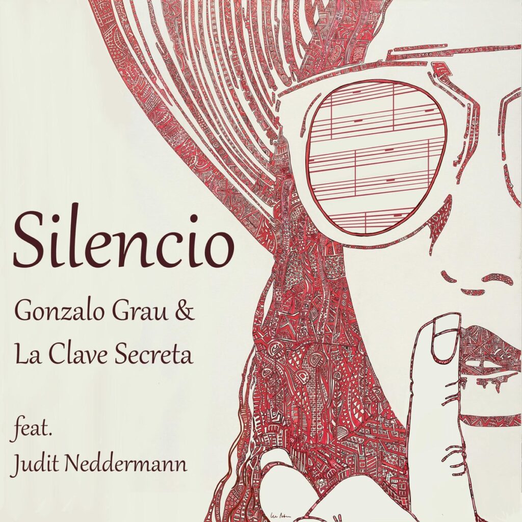 Gonzalo Grau y La Clave Secreta, Judit Neddermann – Silencio – Arnau ...